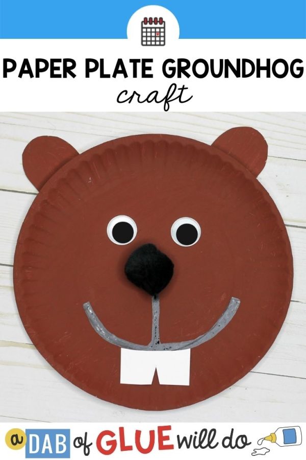 Paper Plate Groundhog Craft - A Dab of Glue Will Do