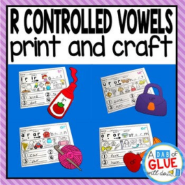 R Controlled Vowel Worksheets and Crafts - A Dab of Glue Will Do