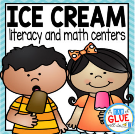 Ice Cream Literacy and Math Centers - A Dab of Glue Will Do