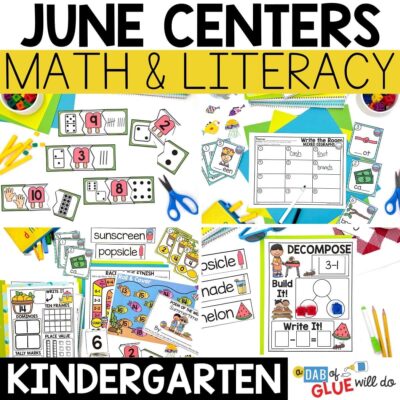 June Math and Literacy Centers for Kindergarten - A Dab of Glue Will Do